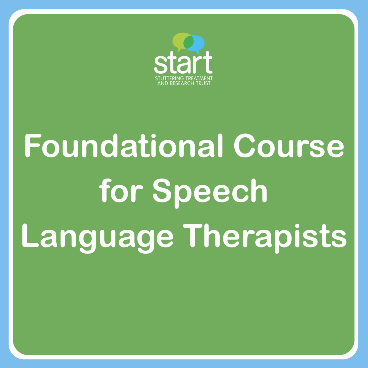 Courses - Stuttering Treatment and Research Trust (START)